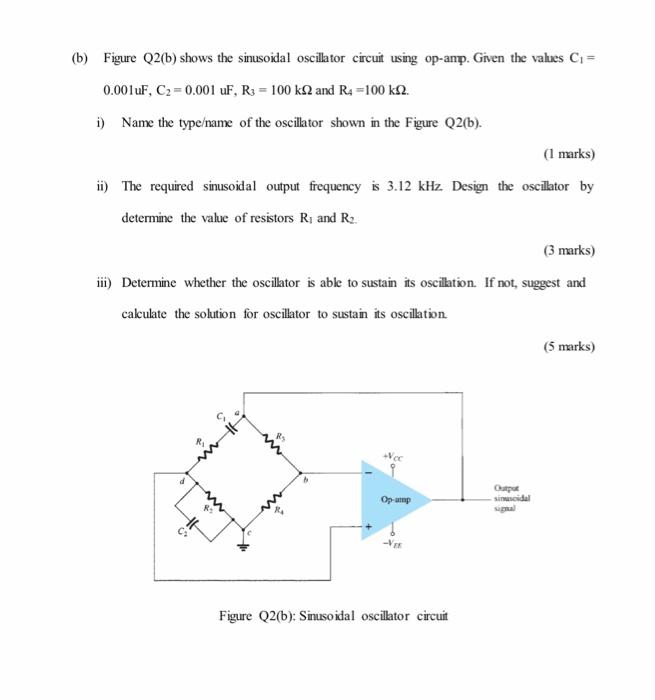 Solved (b) Figure Q2(b) shows the sinusoidal oscillator | Chegg.com