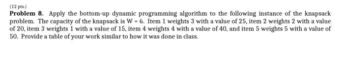 Solved 12 Pts Problem 8 Apply The Bottom Up Dynamic