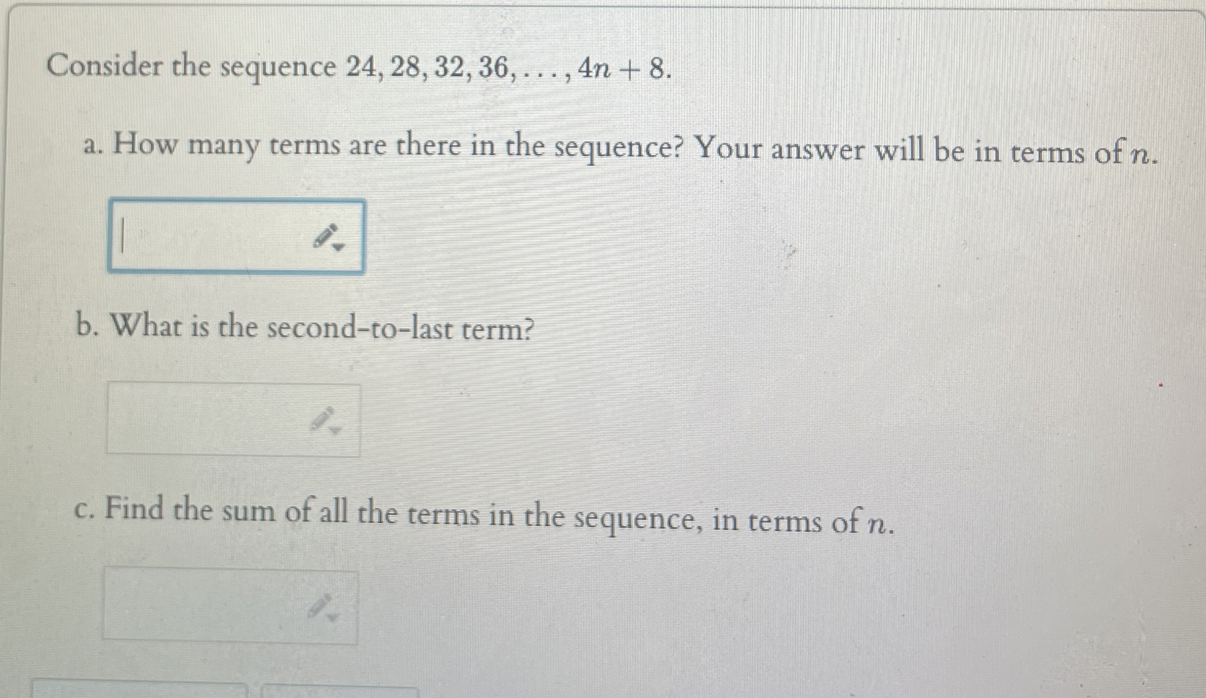 Solved Consider the sequence 24,28,32,36,dots,4n+8.a. ﻿How | Chegg.com