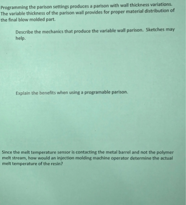 Programming the parison settings produces a parison | Chegg.com