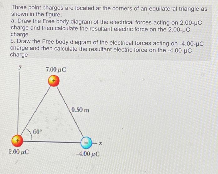 Solved Three point charges are located at the corners of an | Chegg.com