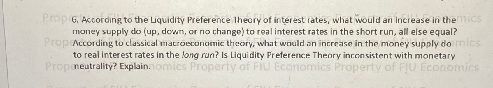 Solved Prop 6. ﻿According to the Liquidity Preference Theory | Chegg.com