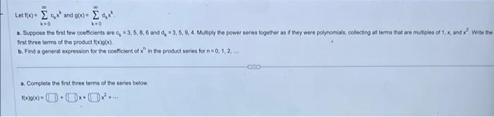 Solved Letf(x)=∑k=0∞qkxk and g(x)=∑k=0∞dkxk 2. Suppose the | Chegg.com