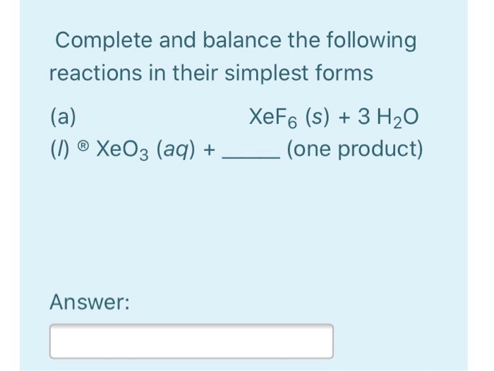 Solved Complete and balance the following reactions in their | Chegg.com