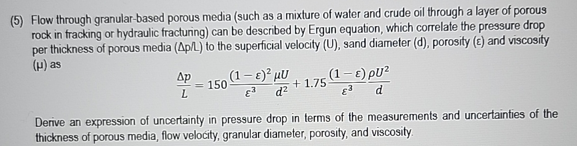 Solved Derive an expression of uncertainty in pressure drop | Chegg.com
