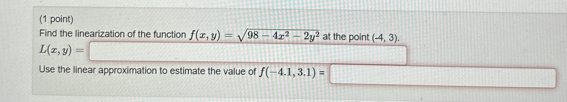 Solved (1 ﻿point)Find the linearization of the function | Chegg.com