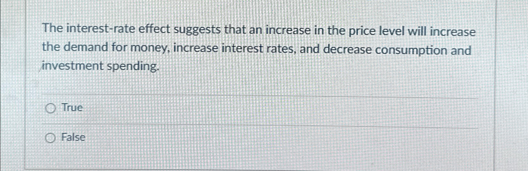 Solved The interest-rate effect suggests that an increase in | Chegg.com