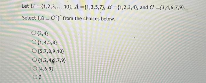 Solved Let U={1,2,3,…,10},A={1,3,5,7},B={1,2,3,4}, and | Chegg.com