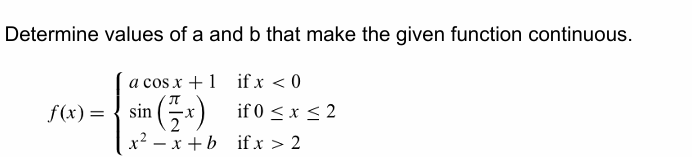 Solved Determine Values Of A And B that Make The Given