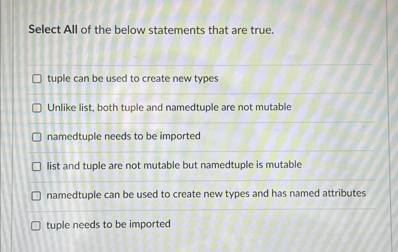 Solved Select All of the below statements that are | Chegg.com