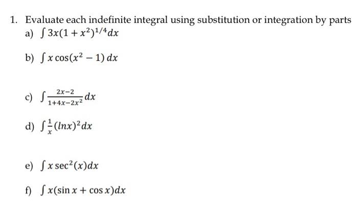 Solved 1. Evaluate each indefinite integral using | Chegg.com