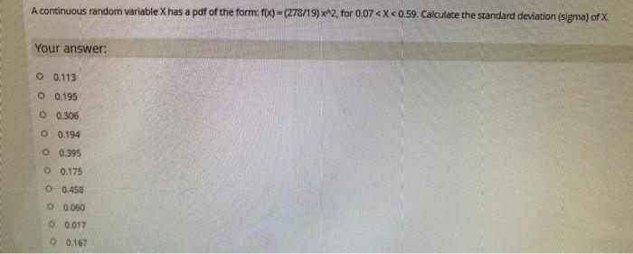 Solved A continuous random variable Xhas a pdf of the form: | Chegg.com
