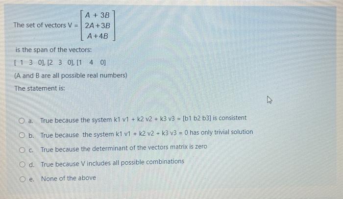 Solved A + 3B The set of vectors V = | 2A +3B A+4B is the | Chegg.com