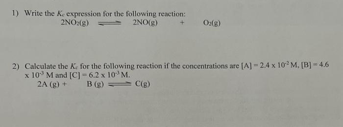 Solved 1) Write the Kc expression for the following | Chegg.com
