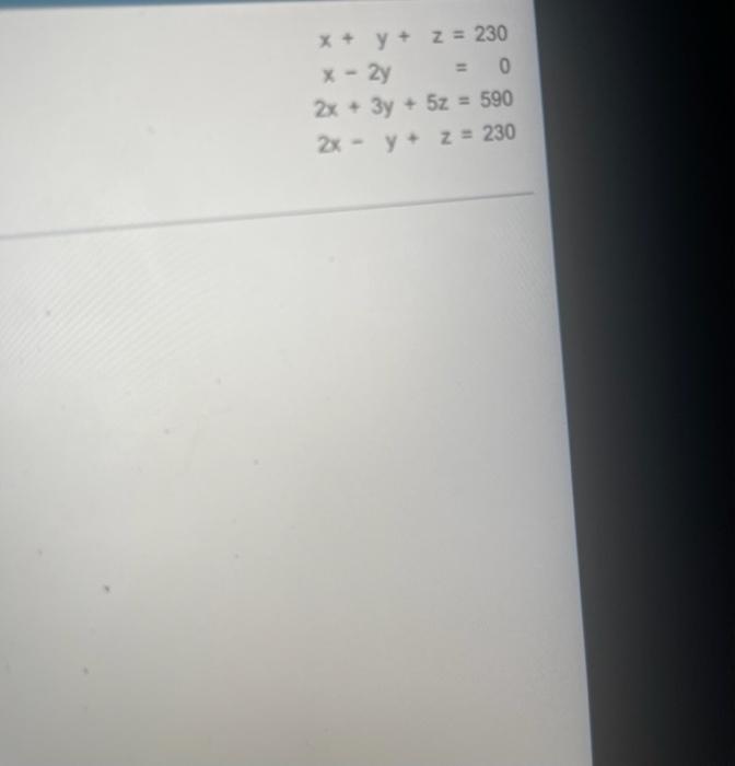Solved Write The Augmented Matrix Of The System And Use The