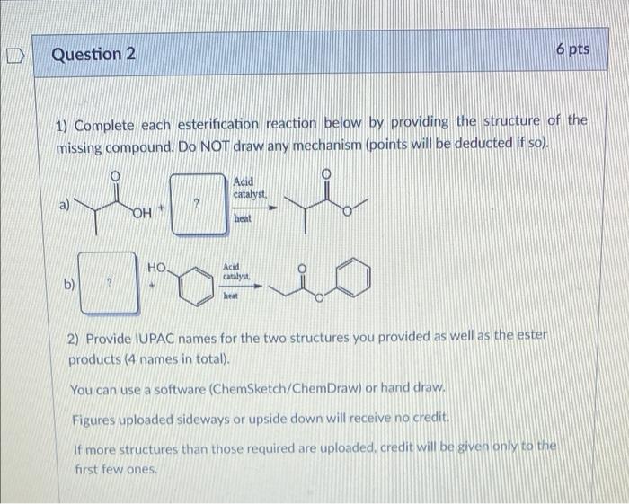Solved I Question 2 1) Complete each esterification reaction | Chegg.com