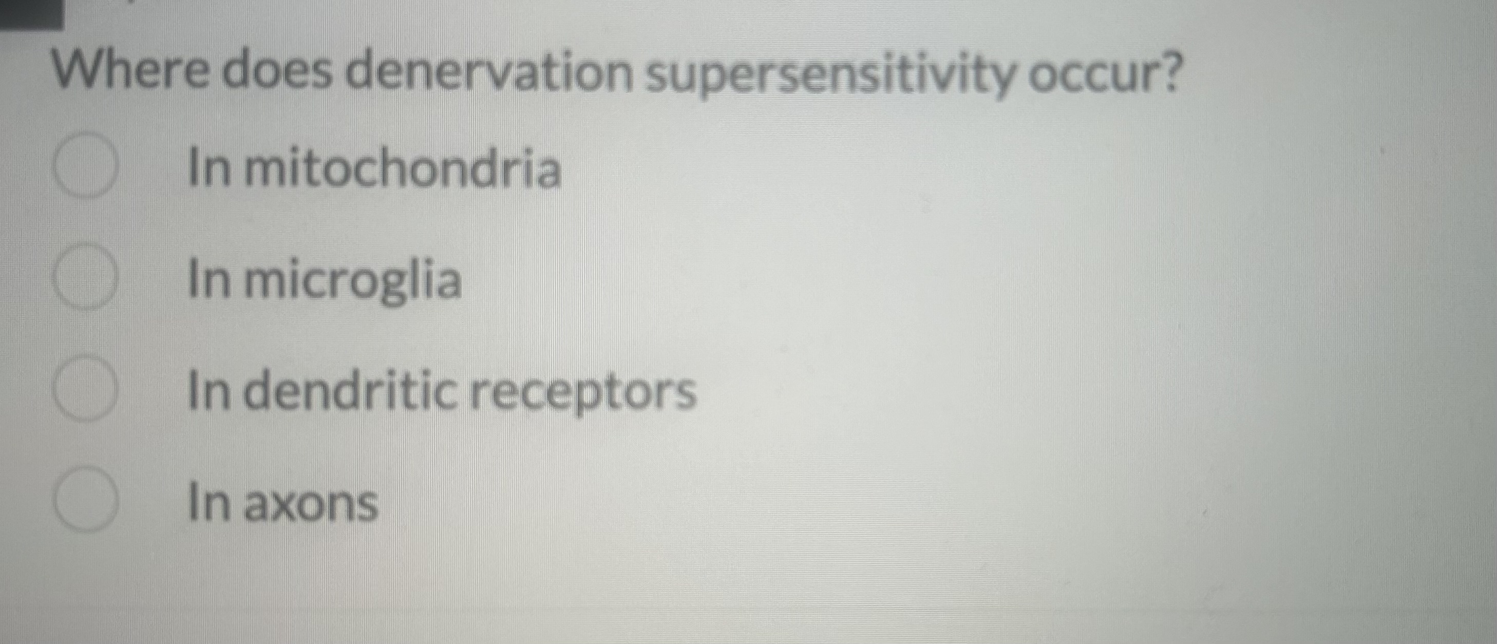 Solved Where does denervation supersensitivity occur?In | Chegg.com