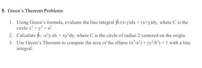 Solved 5. Green's Theorem Problems 1. Using Green's formula, | Chegg.com