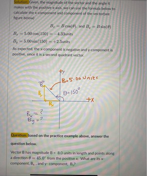 [Solved]: Solution: Given, the magnitude of the vector and