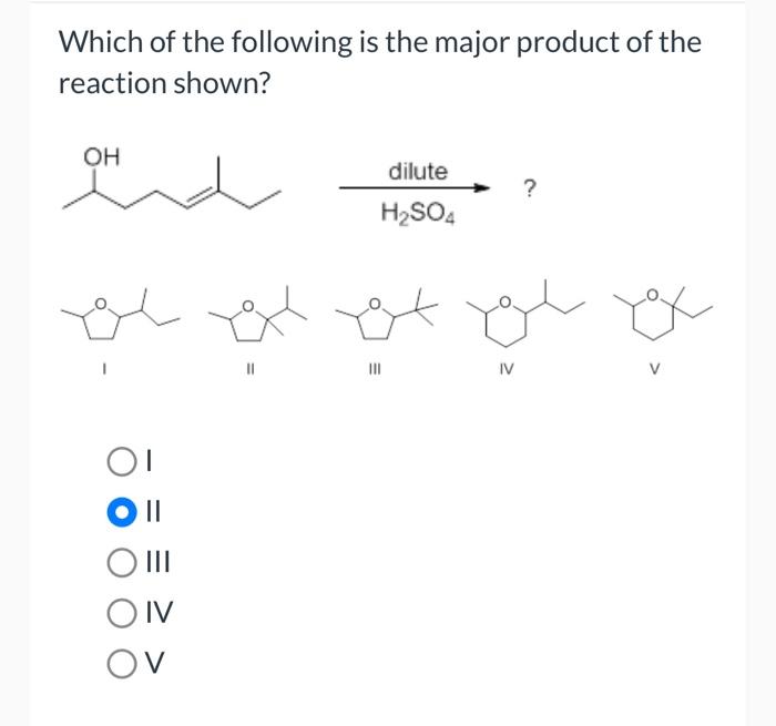 Solved Which of the following is the major product of the | Chegg.com