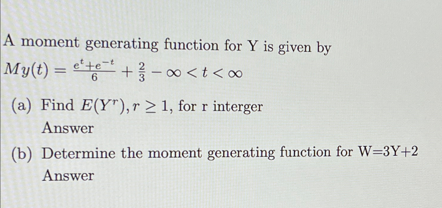 Solved A moment generating function for Y ﻿is given | Chegg.com