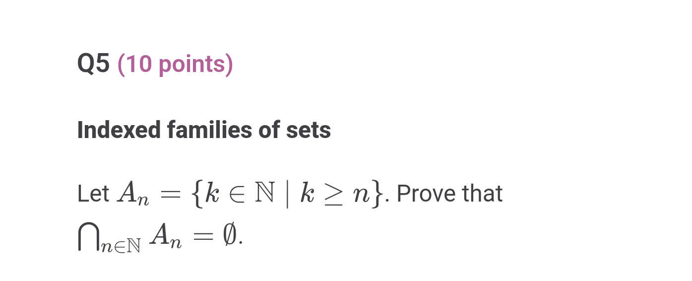 Solved Indexed families of sets Let An={k∈N∣k≥n}. Prove that | Chegg.com