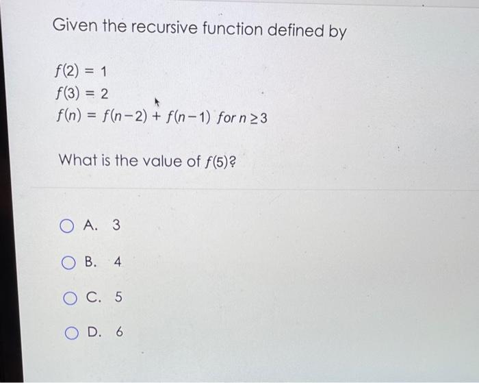 Solved Given the recursive function defined by | Chegg.com