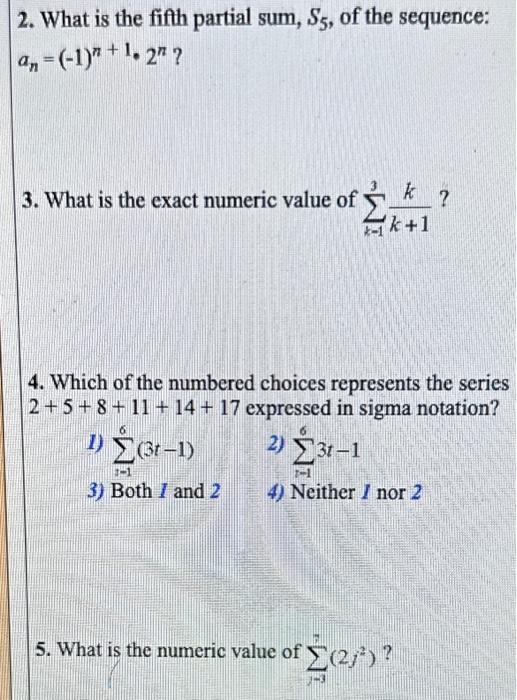 Solved 2. What is the fifth partial sum, S5, of the | Chegg.com
