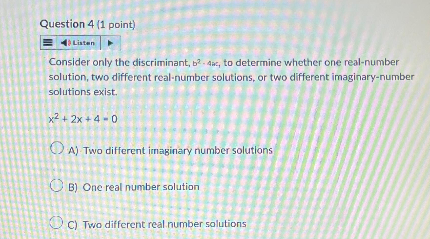 Solved Question 4 (1 ﻿point)Consider only the discriminant, | Chegg.com