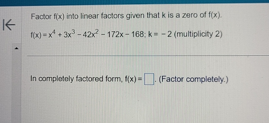 Solved Factor f(x) ﻿into linear factors given that k ﻿is a | Chegg.com