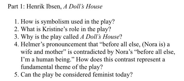 Part 1: Henrik Ibsen, A Doll's House 1. How is | Chegg.com