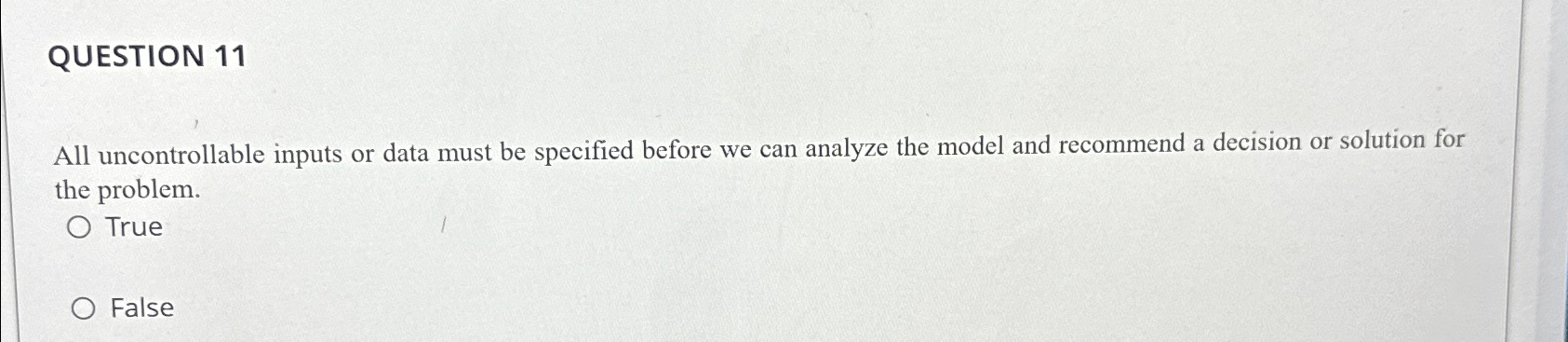 Solved All uncontrollable inputs or data must be specified | Chegg.com