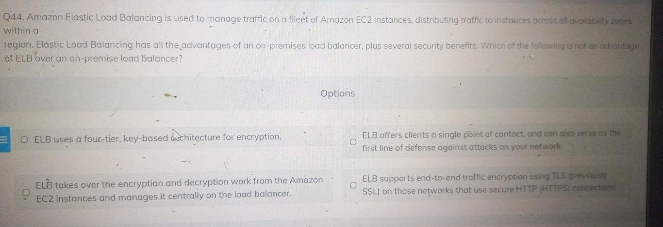 Solved Q44. ﻿Amazon Elastic Load Balancing is used to manage | Chegg.com