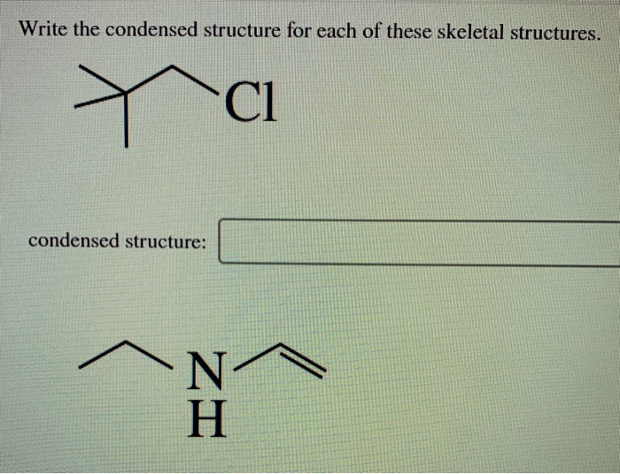 Solved Write the condensed structure for each of these | Chegg.com Solved Write the condensed structure for each of these | Chegg.com