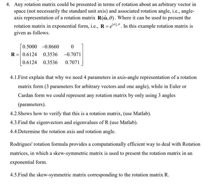 Solved 4. Any rotation matrix could be presented in terms of | Chegg.com