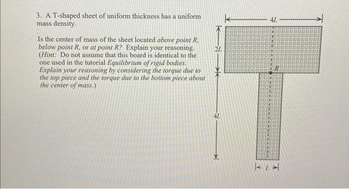 Solved 3. A T-shaped sheet of uniform thickness has a | Chegg.com