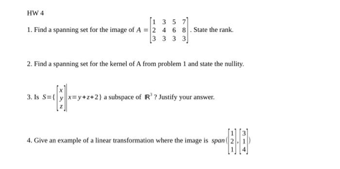 Solved HW 4 1. Find a spanning set for the image of | Chegg.com