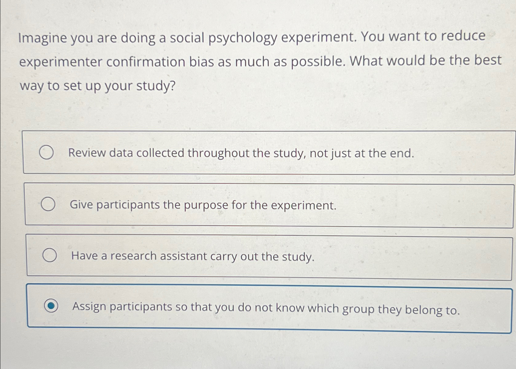 Solved Imagine you are doing a social psychology experiment. | Chegg.com