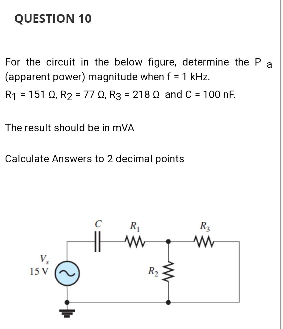 Solved For the circuit in the below figure, determine the P | Chegg.com