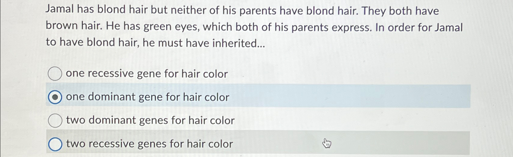 Solved Jamal has blond hair but neither of his parents have | Chegg.com