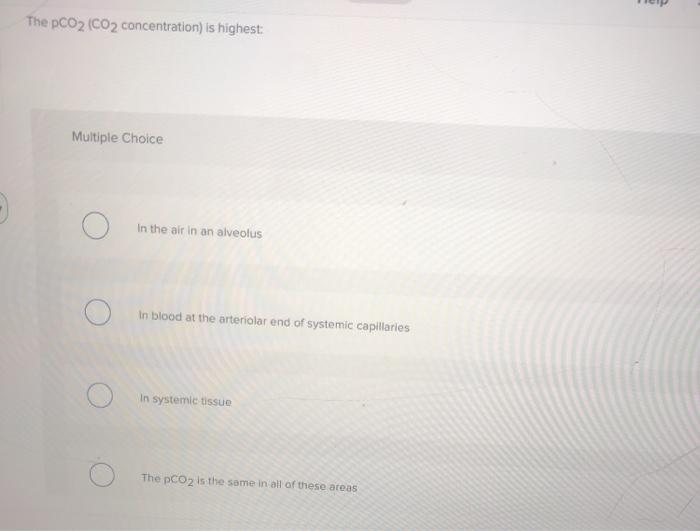 Solved The pCO2 CO2 concentration) is highest: Multiple | Chegg.com