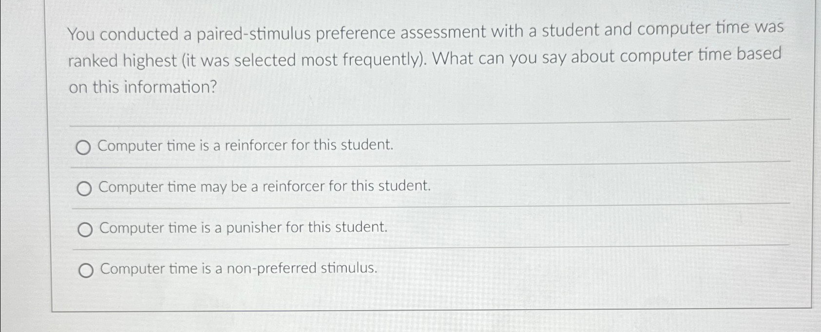 Solved You conducted a paired-stimulus preference assessment | Chegg.com