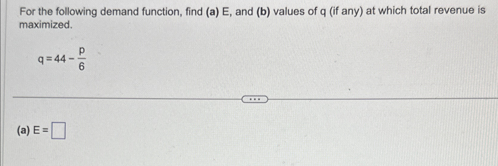 Solved For the following demand function, find (a) ﻿E, ﻿and | Chegg.com