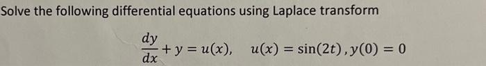 Solved Solve the following differential equations using | Chegg.com