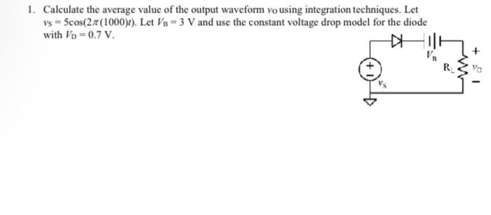 Solved 1. Calculate the average value of the output waveform | Chegg.com