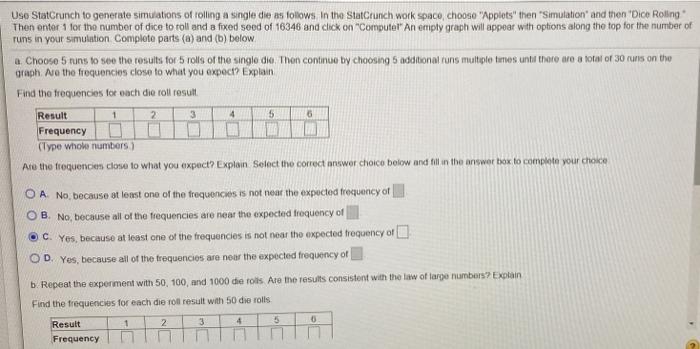 Solved Use StatCrunch to generate simulations of rolling a | Chegg.com