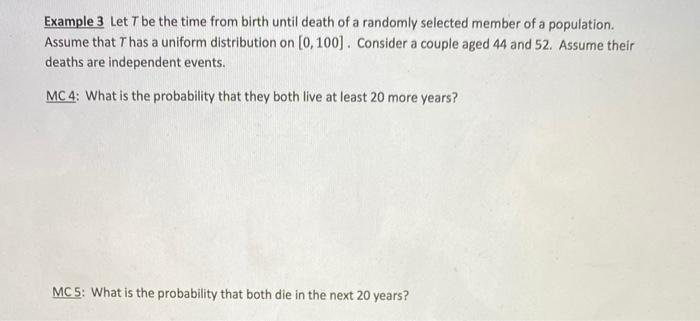 Solved Example 3 Let T be the time from birth until death of | Chegg.com