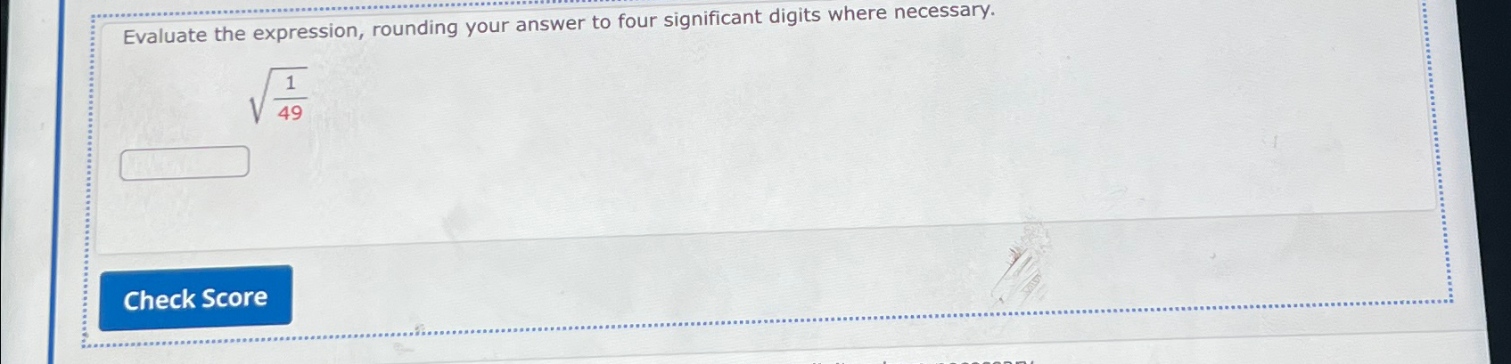 Solved Evaluate the expression, rounding your answer to four | Chegg.com