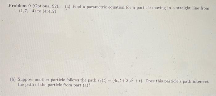 Solved Problem 9 (Optional S2). (a) Find a parametric | Chegg.com