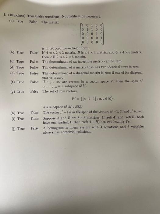 Solved 1. (10 points) True/False questions. No justification | Chegg.com Solved 1. (10 points) True/False questions. No justification | Chegg.com